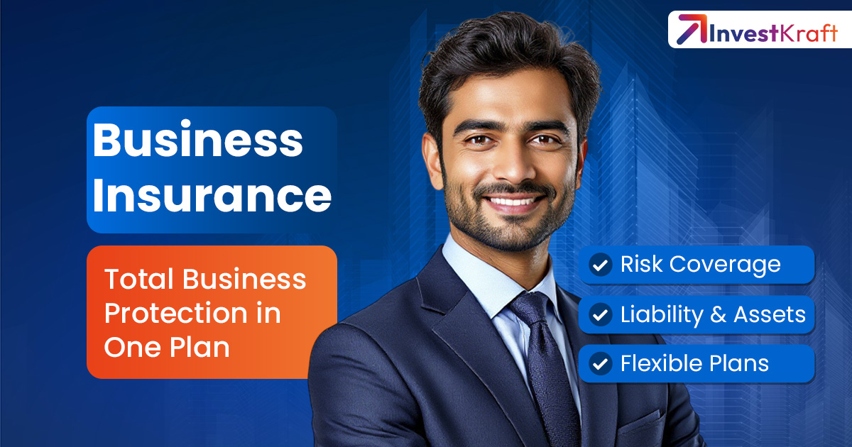 Business Insurance Plans India – Protect with Investkraft