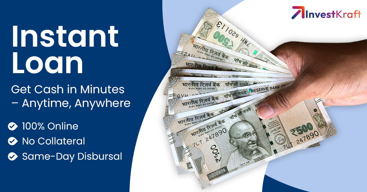 Instant Loan in Minutes – Apply Online & Get Quick Approval | InvestKraft